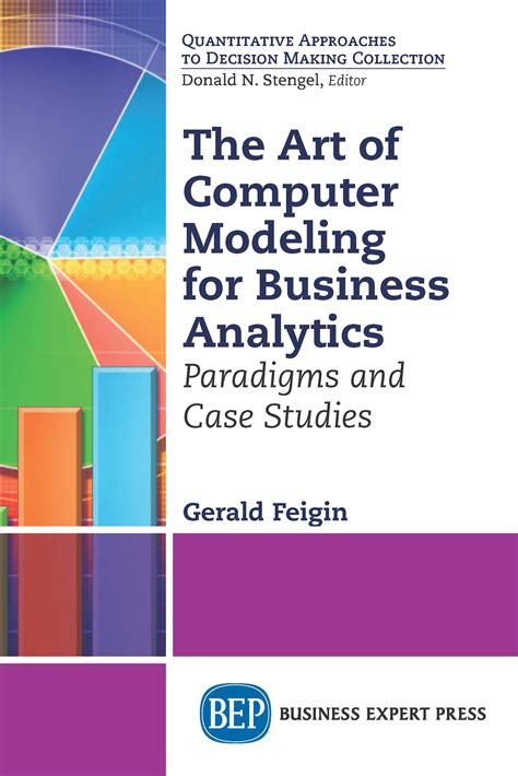 The Art Of Computer Modeling For Business Analytics The Art Of Computer Modeling For Business Analytics