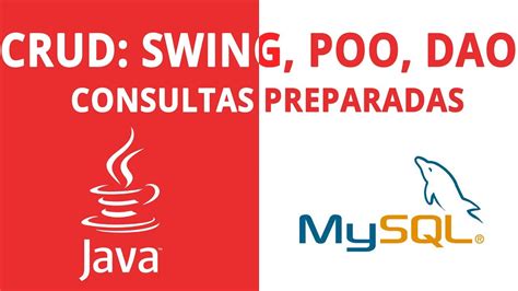 Crud Java Swing Poo Dao Y Consultas Preparadas Mysql En Netbeans Youtube