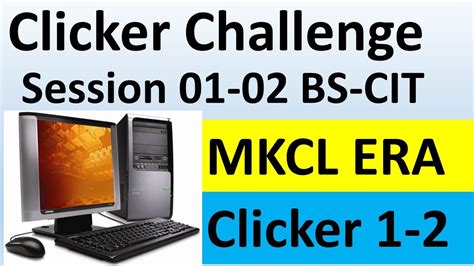 Clicker Challenge Session 01 And 02 Bs Cit 01 And Bs Css Clicker