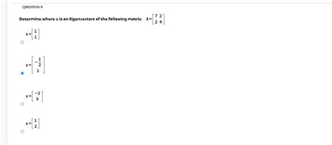Solved QUESTIONS Determine Where X Is An Eigenvectors Of The Chegg Com