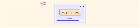 How To Install Library In Python Scaler Topics