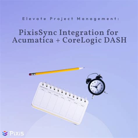 Pixis Software On Linkedin Acumatica Corelogic Dash Projectmanagement Efficiencyboost