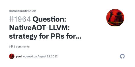 Question Nativeaot Llvm Strategy For Prs For Ryujit With