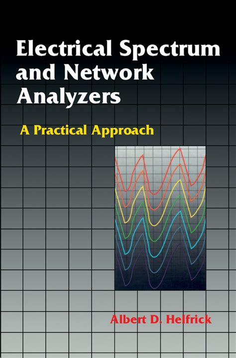 Electrical Spectrum And Network Analyzers A Practical Approach