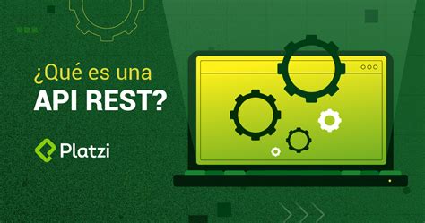 Cómo Desarrollar Una Api Rest Platzi