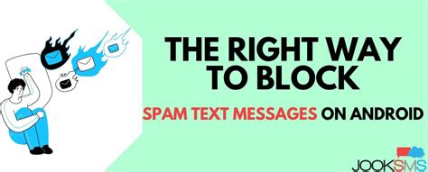 The Right Way To Block Spam Text Messages On Android JookSMS