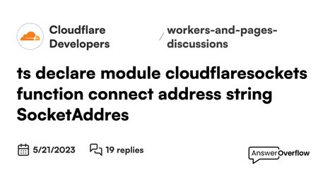 ```ts Declare Module Cloudflaresockets Function Connect Address String Socketaddress