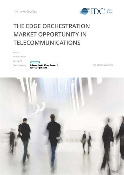 The Edge Orchestration Market Opportunity In Telecommunications White Paper