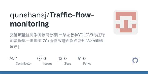 Github Qunshansj Traffic Flow Monitoring 交通流量监测系统源码分享[一条龙教学yolov8标注好的数据集一键训练 70 全套改进创新点发刊 Web