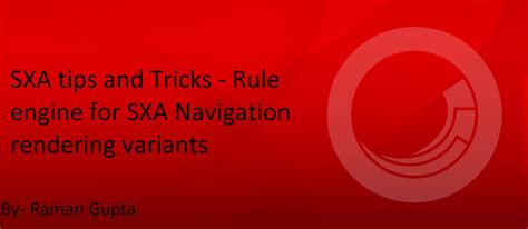 Rule Engine For Sxa Navigation Rendering Variants Sitecore With Raman