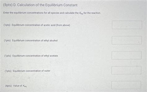 Solved Equilibrium Constant Pts Determination Of An Chegg Com