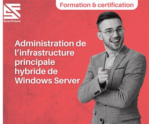 Administration De Linfrastructure Principale Hybride De Windows Server Smartfuture