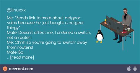 router me sends link to mate about netgear vulns because he just