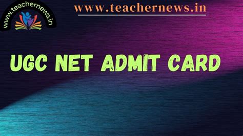 Ugc Net Admit Card Dec 2023 Out Download Call Letter Ugcnetntaac