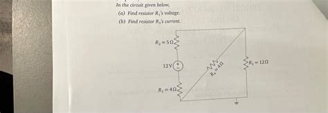 Solved In The Circuit Given Below A Find Resistor R1 S Chegg Com
