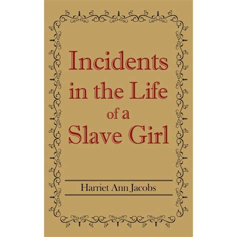 Incidents In The Life Of A Slave Girl Hardcover