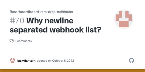 Why Newline Separated Webhook List · Issue 70 · Bosshusodiscord Rare Drop Notificater · Github