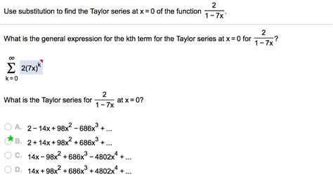 Solved 2 1 7x Use Substitution To Find The Taylor Series At