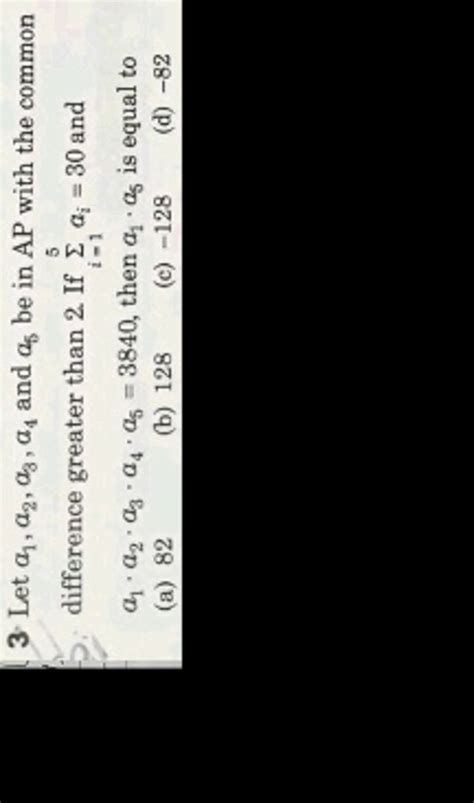 Let A1 A2 A3 A4 And A5 Be In Ap With The Common Difference Greater T