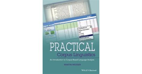 Practical Corpus Linguistics An Introduction To Corpus Based Language