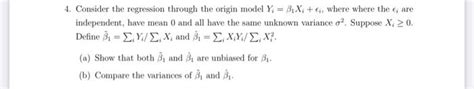 Solved 4 Consider The Regression Through The Origin Model