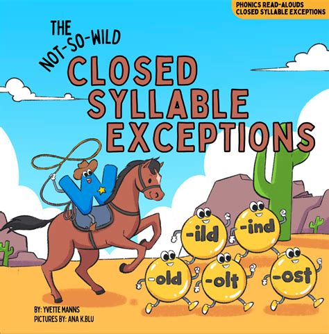 The Not So Wild Closed Syllable Exceptions Book Phonics Read Alouds