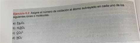 Solved Assign The Oxidation Number To The Underlined Atom In