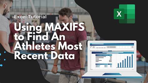 Using Maxifs To Find An Athletes Most Recent Data Excel Tutorial
