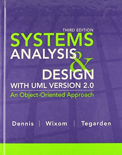 Systems Analysis And Design With Uml Dennis Alan Wixom Barbara Haley Tegarden David