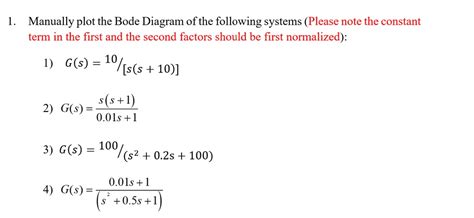 Manually Plot The Bode Diagram Of The Following Systems Please Note The Constant Term In The