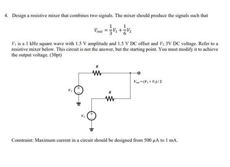 Solved Design A Resistive Mixer That Combines Two Signals Chegg Com