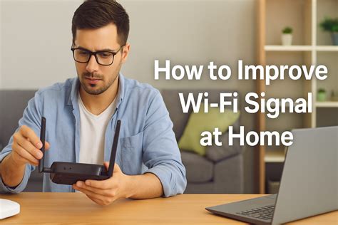 How To Improve Wi Fi Range In Your Home A Comprehensive Guide Netvaluator