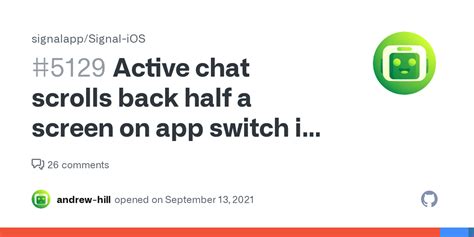 Active Chat Scrolls Back Half A Screen On App Switch In Landscape Mode