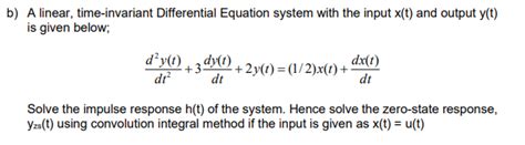Solved A Linear Time Invariant Differential Equation S