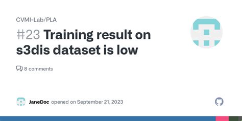 training result on s3dis dataset is low · issue 23 · cvmi lab pla · github