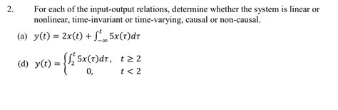 Solved For Each Of The Input Output Relations Determine