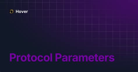 Protocol Parameters Hover