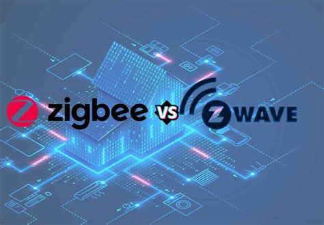 Z Wave Vs Zigbee Which Is The Best Choice For You Spacehop