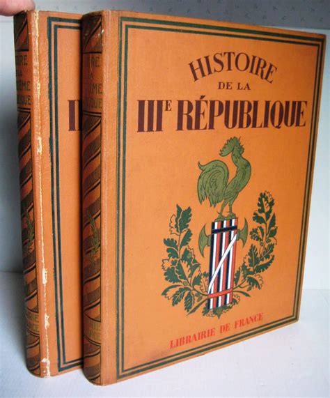 Histoire De La Troisième République En 2 Tomes Tome 1 Lhistoire