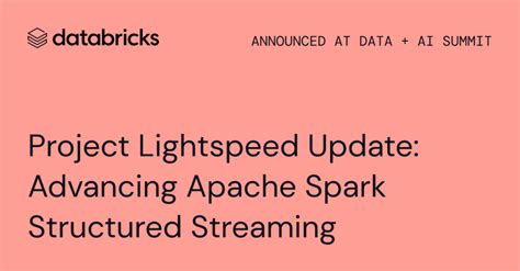 Advancing Apache Spark Streaming Databricks Blog
