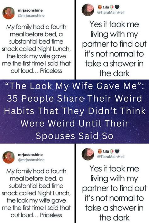 The Look My Wife Gave Me” 35 People Share Their Weird Habits That