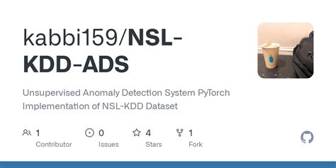 GitHub Kabbi159 NSL KDD ADS Unsupervised Anomaly Detection System