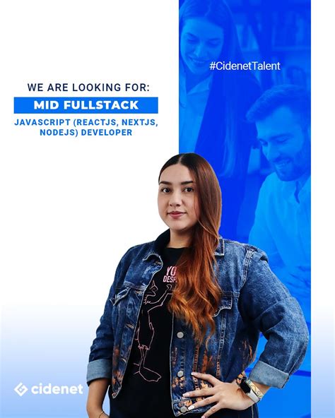 Cidenet On Linkedin Fullstackdeveloper Javascript Reactjs Nextjs Nodejs Cidenettalent