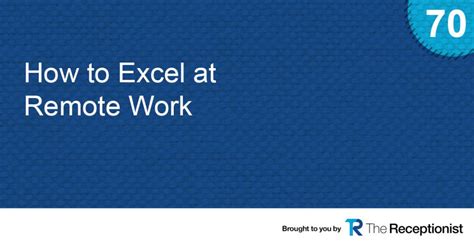 How To Excel At Remote Work The Original Visitor Management System