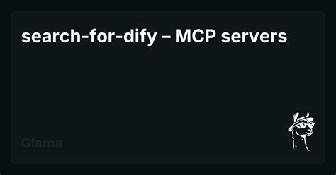 Search For Dify Mcp Servers Glama