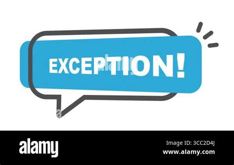 Speech Bubbler And Blue Shade With Word Exception On White Background