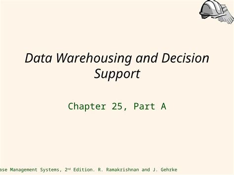 Ppt Database Management Systems 2 Nd Edition R Ramakrishnan And J Gehrke1 Data Warehousing
