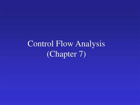 Ppt Control Flow Analysis Chapter 7 Powerpoint Presentation Free
