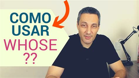 Como Usar Whose Youtube