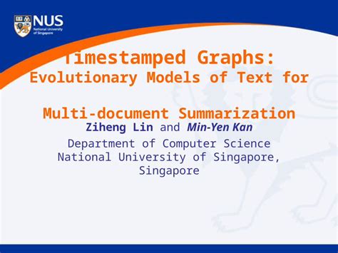 Ppt Timestamped Graphs Evolutionary Models Of Text For Multi Document Summarization Ziheng